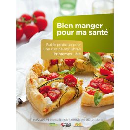 Bien manger pour ma santé (printemps-été) | Editions Planète Santé ...